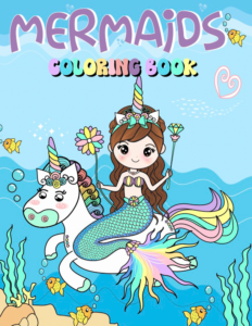 Mermaids Coloring Book - Create Underwater Wonders with Colors ...